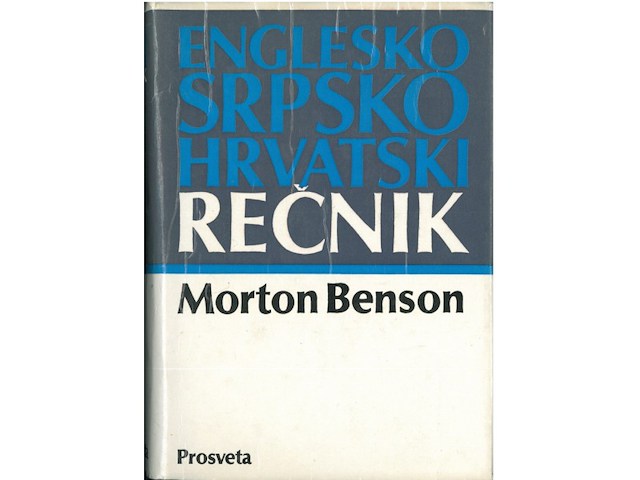 ENGLESKO SRPSKOHRVATSKI RECNIK, Morton Benson