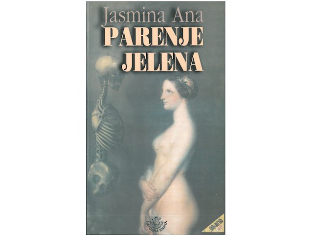 PARENJE JELENA, Jasmina Ana