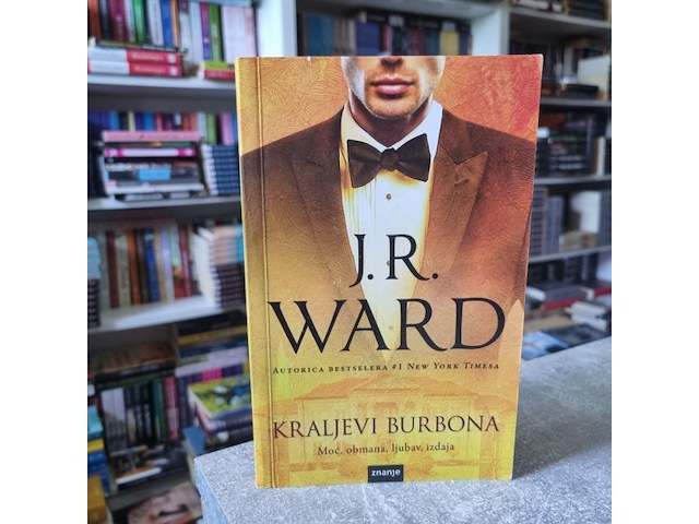 Kraljevi burbona  - J. R. Ward