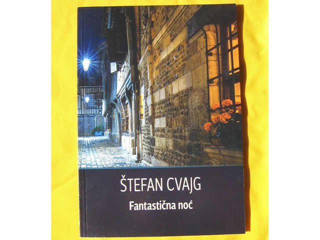 Cvajg: Fantastična noć