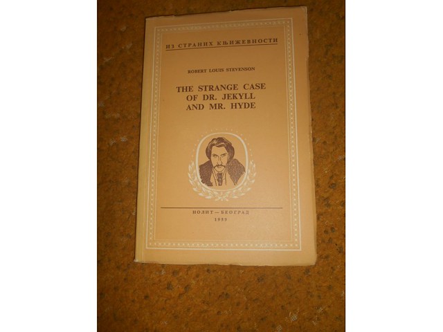 The strange case of dr. Jekyll and mr. Hyde