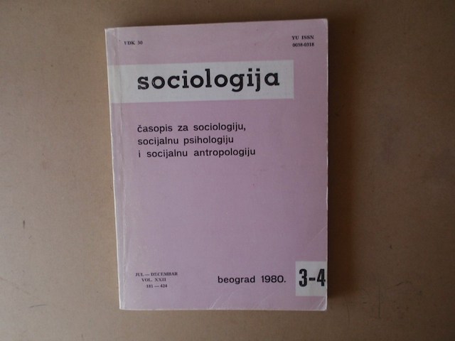 SOCIOLOGIJA 3 - 4  Beograd 1980 Časopis za sociologiju