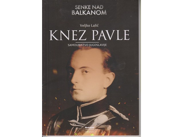 KNEZ PAVLE / VELJKO LALIĆ + perfekT