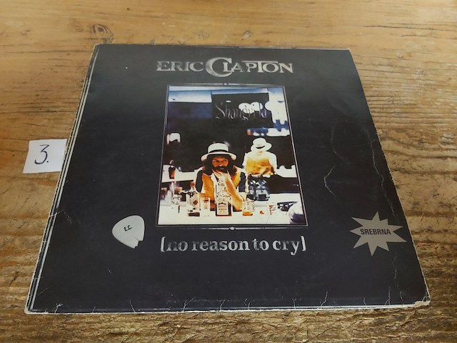 Eric clapton no reason to cry LP SSK