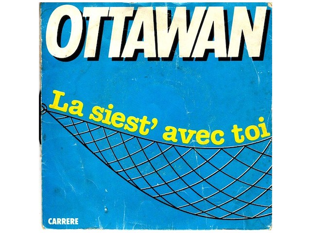 Ottawan – La Siest` Avec Toi Vinyl, 7`, 45 RPM