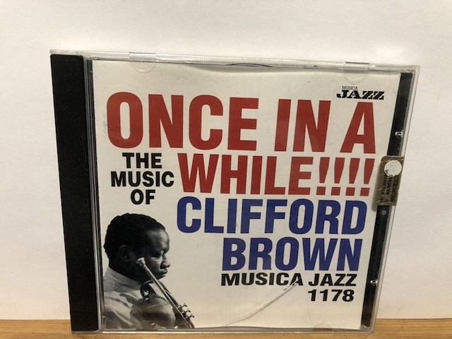 Once In A While!!!! The Music Of Clifford Brown