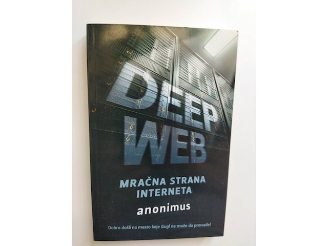 DEEP WEB, mračna strana interneta, Anonimus