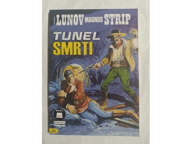 Mali Rendžer Lunov magnus strip 1017 Tunel smrti