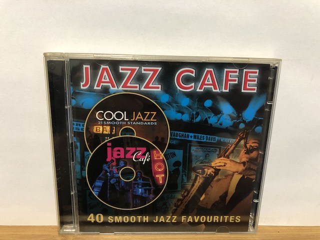 Jazz Café - 40 Smooth Jazz Favourites