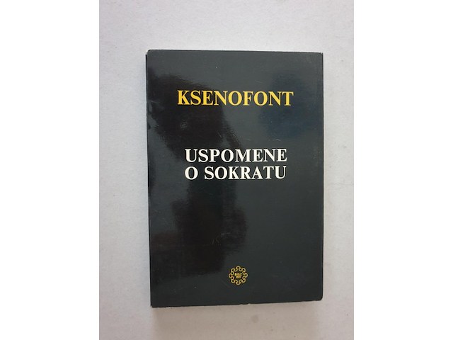 Ksenofont - Uspomene o Sokratu