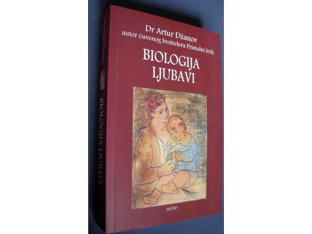 BIOLOGIJA LJUBAVI - Dr Artur Džanov