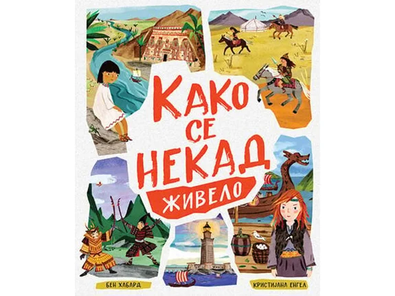 Kako se nekad živelo - Ben Habard