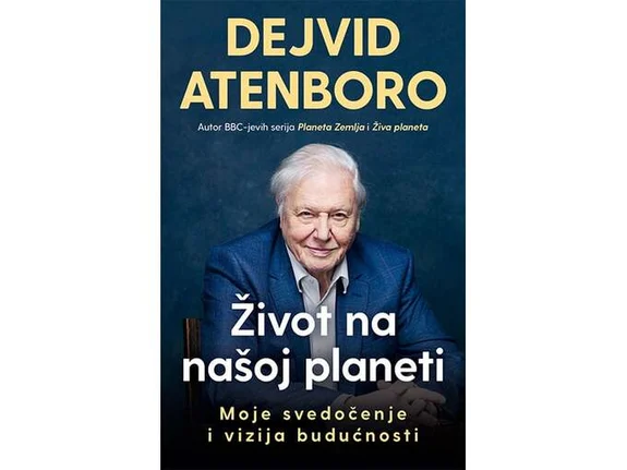 Život na našoj planeti - Dejvid Atenboro