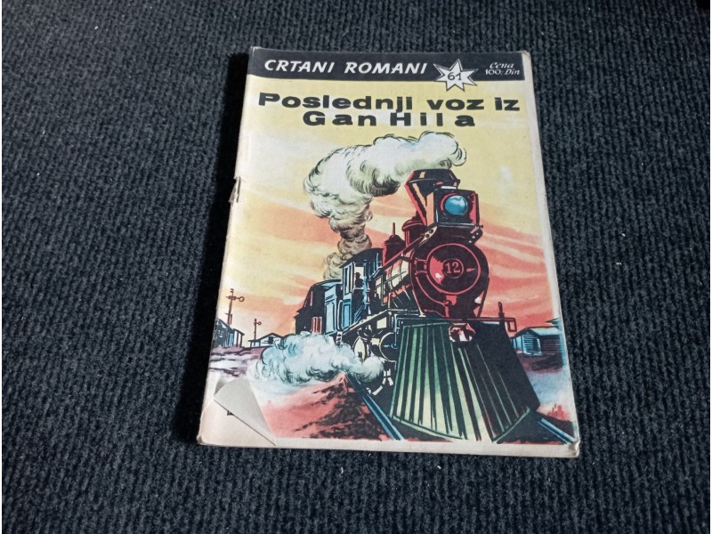 CRTANI ROMANI broj 61 Epizoda:POSLEDNJI VOZ IZ GAN HILA