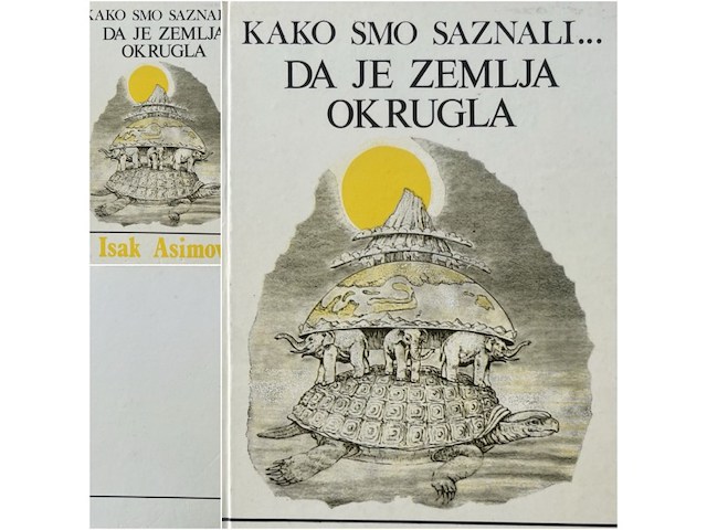 Isak Asimov- Kako smo saznali da je zemlja okrugla