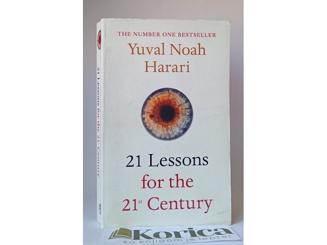 21 Lessons For The 21st Century: Yuval Noah Harari