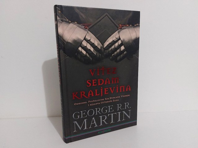 Vitez sedam kraljevina  - George R.R. Martin NOVO