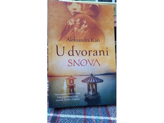 U DVORANI SNOVA, Aleksandra Kari