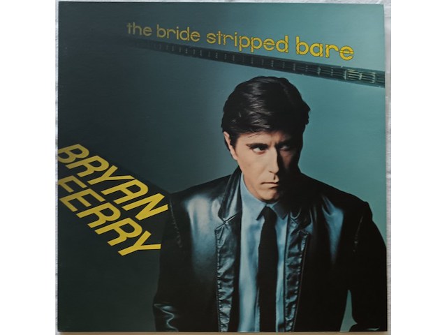 BRYAN  FERRY - The bride stripped bare (Japan Press)