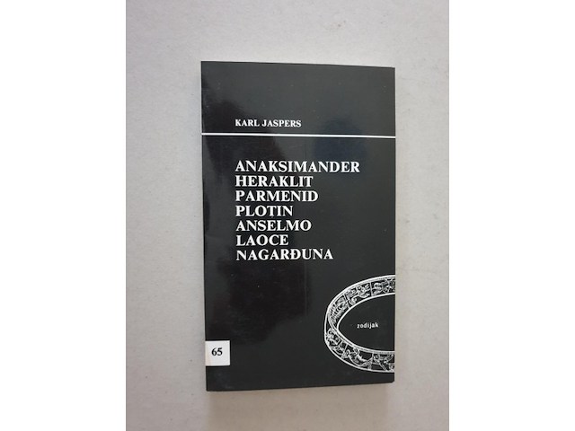 Karl Jaspers - Anaksimander, Heraklit, Parmenid, Plotin