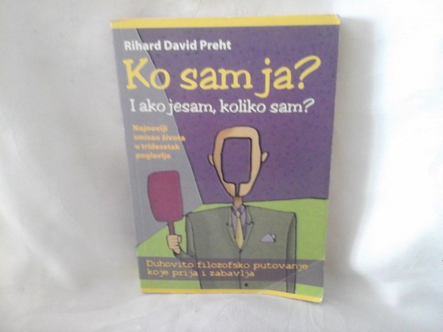 Ko sam ja Rihard David Preht i ako jesam koliko sam