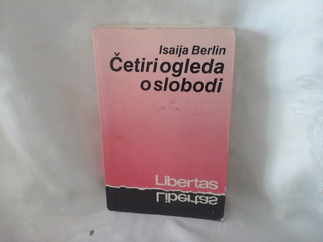 Četiri ogleda o slobodi Isaija Berlin