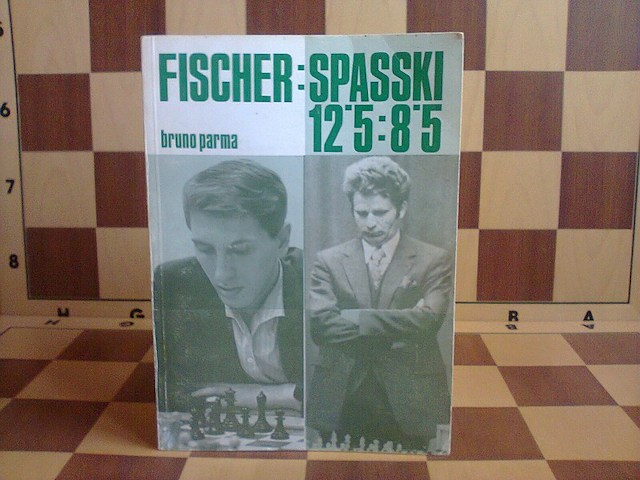 Bruno Parma - Fischer Spasski 12,5 - 8,5 (sah)