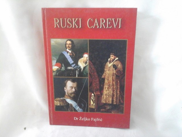 Ruski carevi Željko Fajfrić