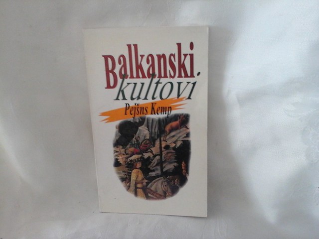 Balkanski kultovi Pejšns Kemp