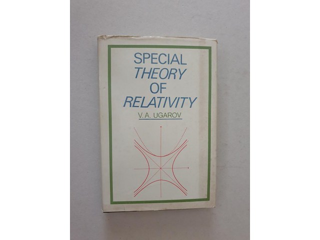 Special Theory of Relativity - V. A.; Atanov Ugarov