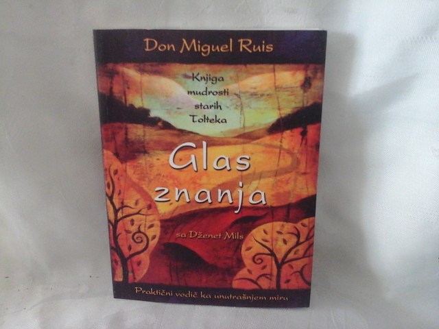 Glas znanja Don Miguel Ruis