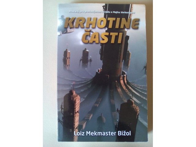 Loiz Mekmaster Bižol - Krhotine časti