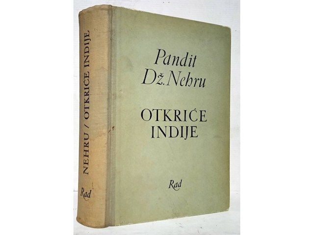 OTKRIĆE INDIJE -Pandit Džavaharlal Nehru