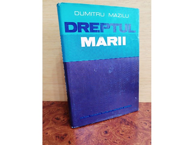 Dreptul marii - Dumitru Mazilu