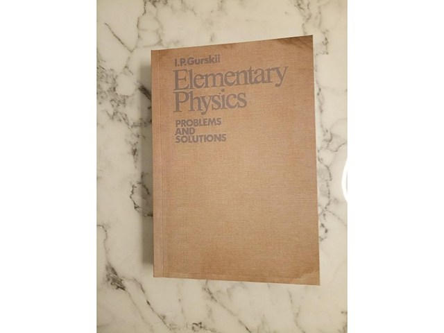 Elementary Physics Problems and Solutions - Gurskii