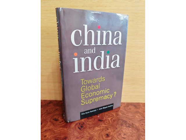 China and India towards global economic supremacy