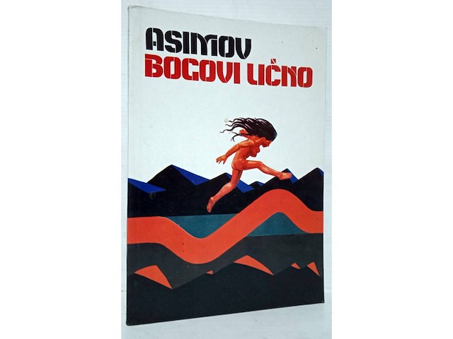 Bogovi lično, Isak Asimov