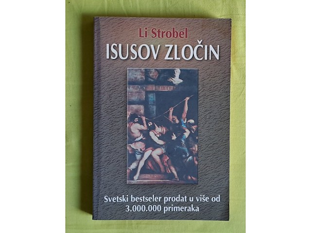 Isusov zločin  Li Strobel