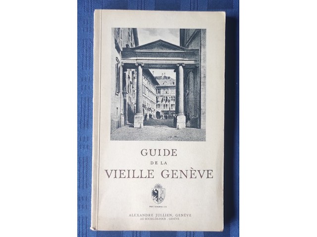 Guide de la Vielle Geneve