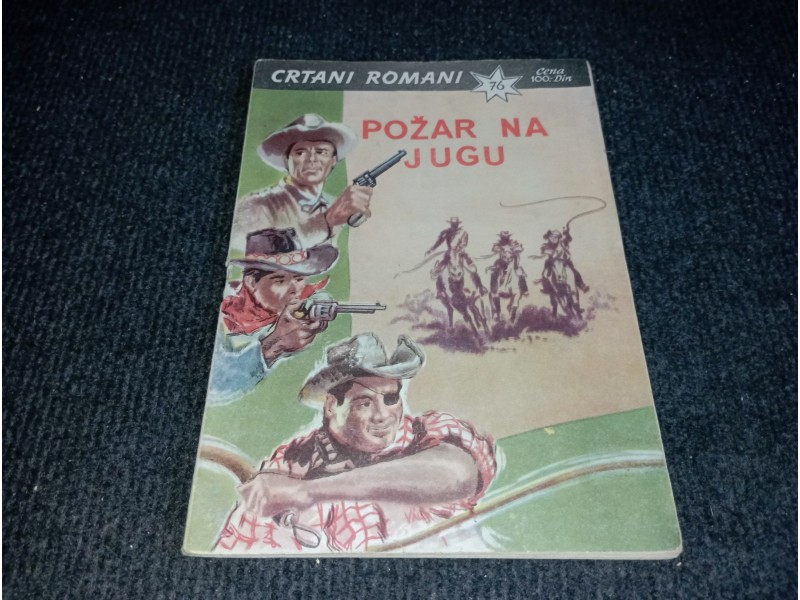 CRTANI ROMANI broj 76 Epizoda: POŽAR NA JUGU