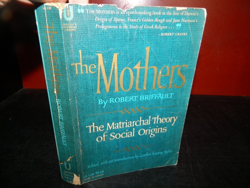 The Mothers, Robert Briffault