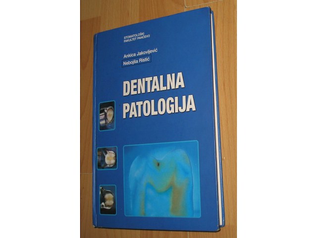 DENTALNA PATOLOGIJA Jakovljevic Ristic STOMATOLOSKI