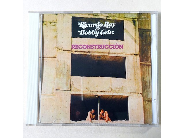 Ricardo Ray &; Bobby Cruz - Reconstruccion