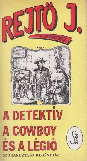 A detektiv, a cowboy és a légió