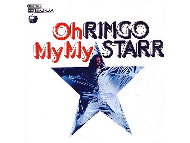 Ringo Starr – Oh My My Vinyl, 7`, 45 RPM, Single,