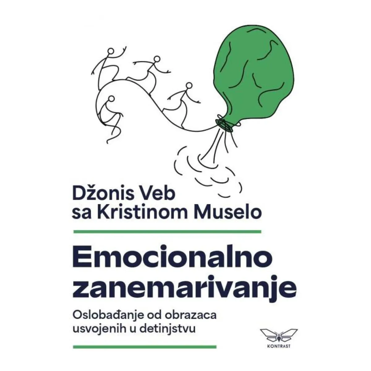 EMOCIONALNO ZANEMARIVANJE: OSLOBAĐANJE OD OBRAZACA USVOJENIH U DETINJSTVU