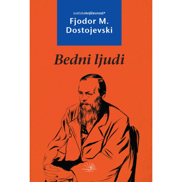 Bedni ljudi – Fjodor Mihailovič Dostojevski