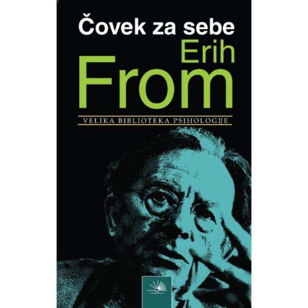 Čovek za sebe – Erih From