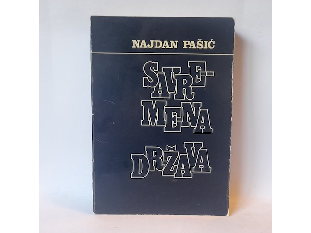 NAJDAN PAŠIĆ - SAVREMENA DRŽAVA