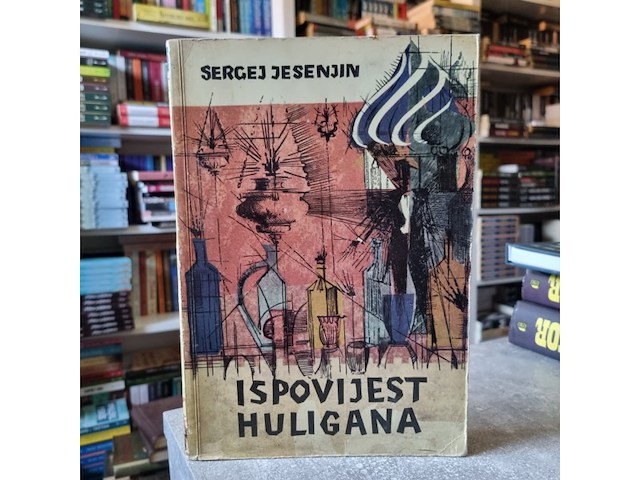 Ispovijest huligana - Sergej Jesenjin